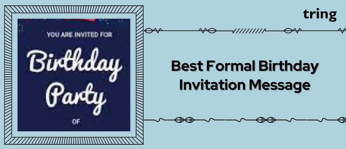 49+ Best Formal Birthday Invitation Message