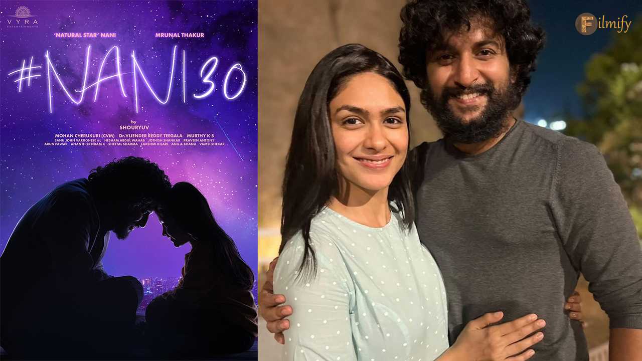 Nani 30 Year: 2023 Plot, Songs, Cast, Reviews, Trailer and More