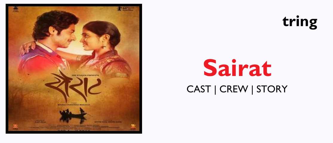Sairat Year: 2016 Plot, Songs, Cast, Reviews, Trailer and More