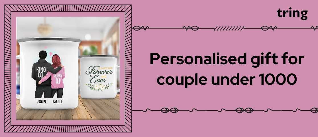 60+ Personalised Couple Gifts Under 1000: Perfect for Any Occasion
