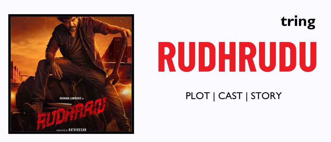 Rudhrudu Year: 2023 Plot, Songs, Cast, Reviews, Trailer and More