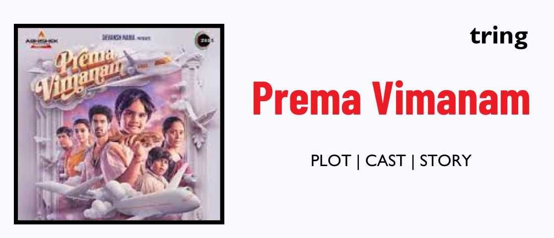 Prema Vimanam Year: 2023 Plot, Songs, Cast, Reviews, Trailer and More