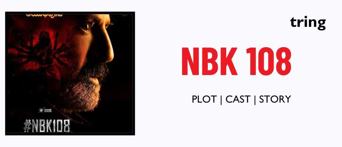 NBK 108 Year: 2023 Plot, Songs, Cast, Reviews, Trailer and More