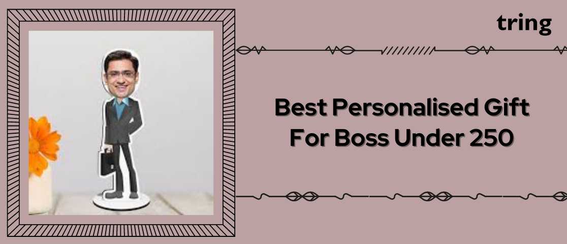10+ Best Personalised Gift For Boss Under 250