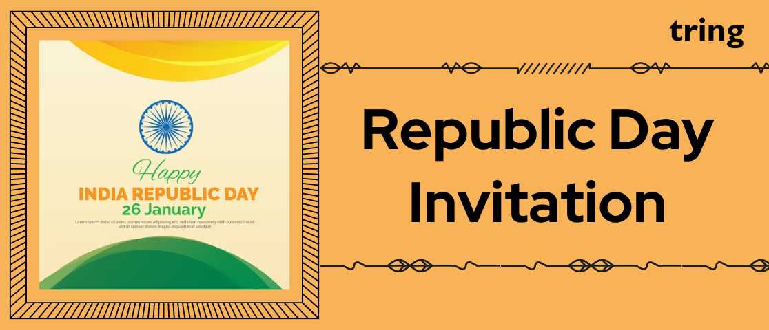 100+ Republic Day Event Invitation To Celebrate India's Sovereignty