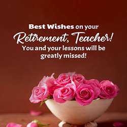 90+Retirement Wishes for Teachers: Make Your Teacher's Retirement Day ...
