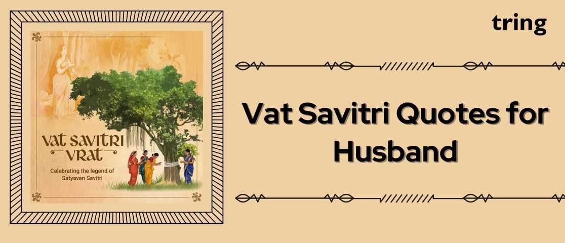 Celebrate Togetherness - 60+ Inspiring Vat Savitri Quotes for Your ...
