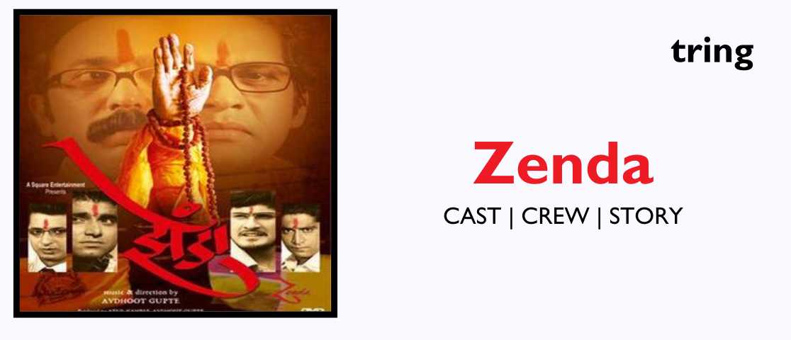 Zenda Year: 2010 Plot, Songs, Cast, Reviews, Trailer and More