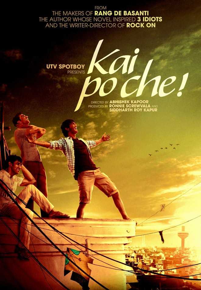 Kai Po Che - Story, Cast, Reviews, Interesting Facts, Awards