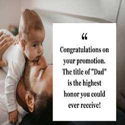 100+ Lovely Wishes To Congratulate For Becoming Father