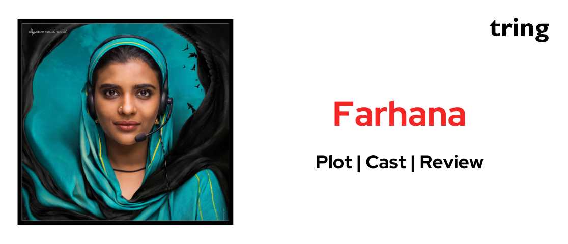 Farhana - Movie Plot Review Cast Crew Details