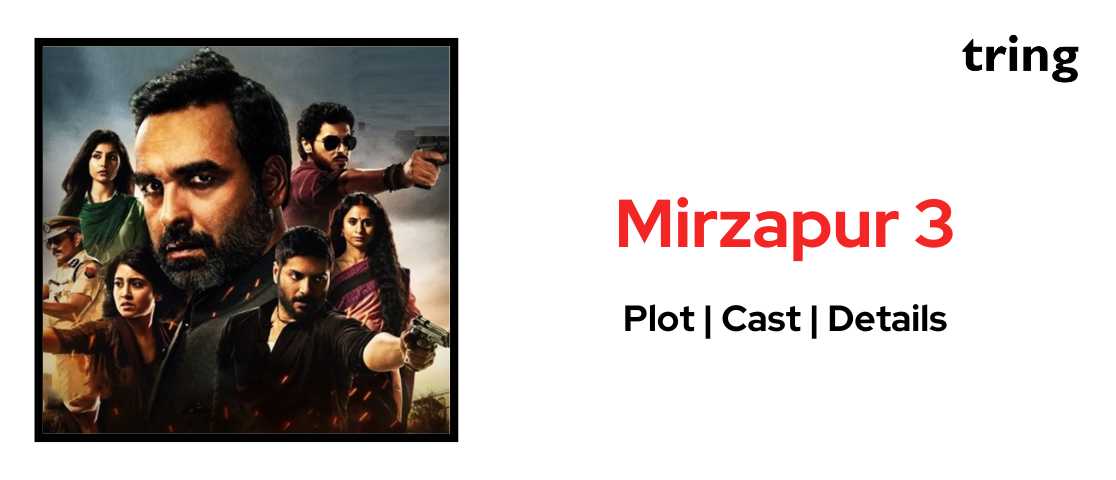 Mirzapur 3 - Web-series Plot Prediction Cast Details