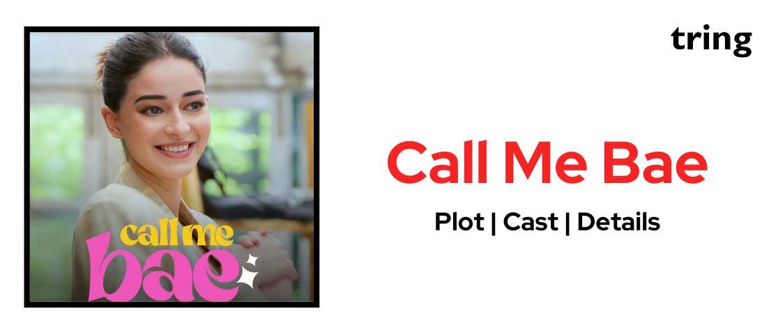 Call Me Bae - Web-series Plot Prediction Cast Details