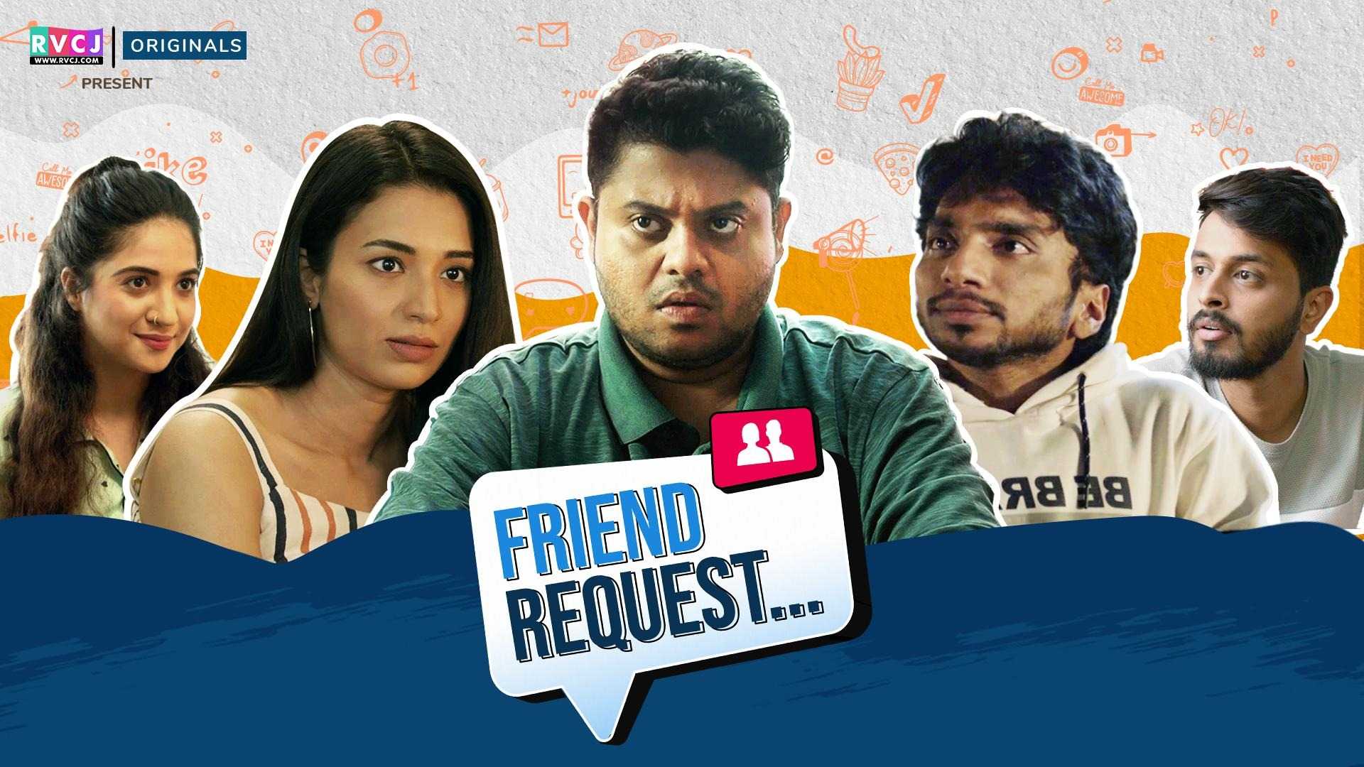 Friend Request, plot, cast, crew, review, seasons and more
