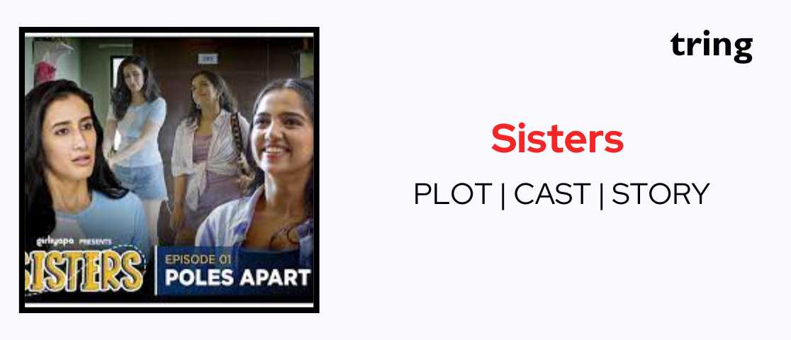 Sisters, plot, cast, crew, release, review, interesting facts and more