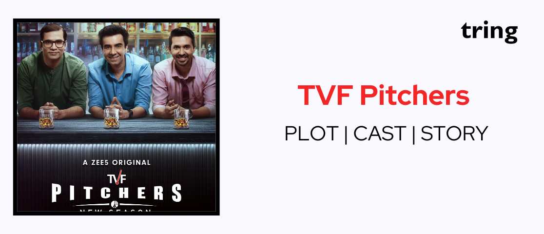 TVF Pitchers, Plot, Crew, Cast, Story and more