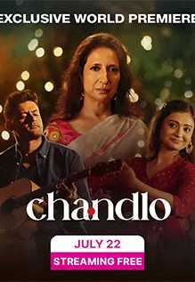 Chandlo - Cast, Plot, Reviews, Trailer and More