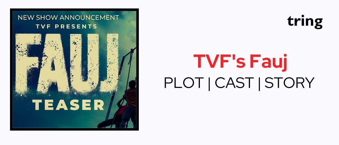 TVF's Fauj - Plot, Cast, Release Date and More
