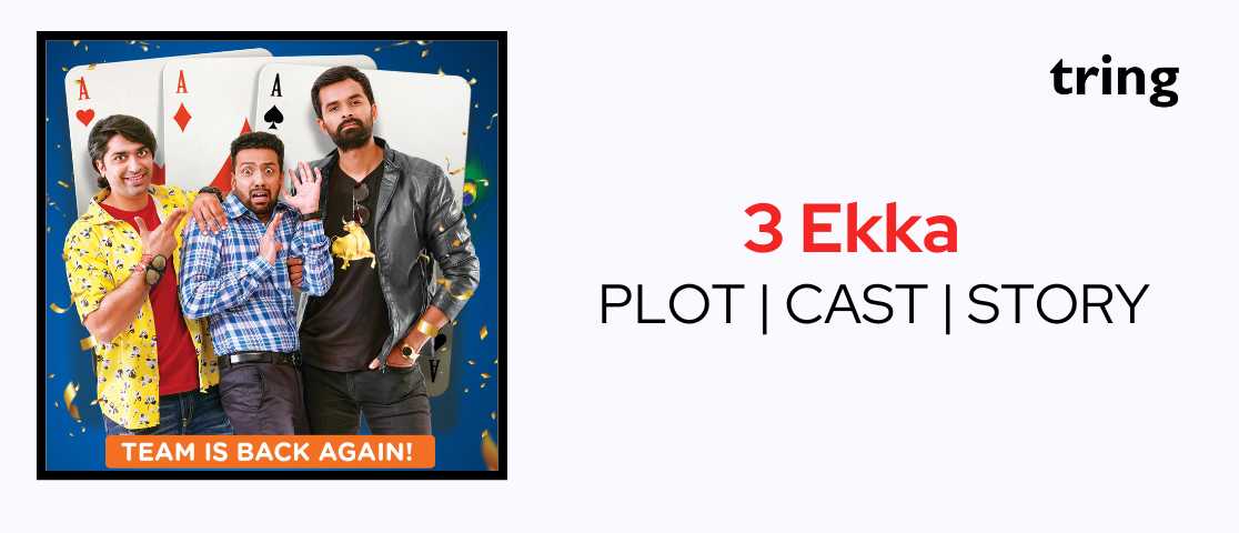 3 Ekka - Plot, Cast, Release Date and More