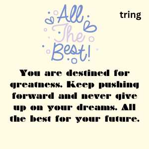 100+ Inspirational All the Best Wishes For Future To Get You Inspired