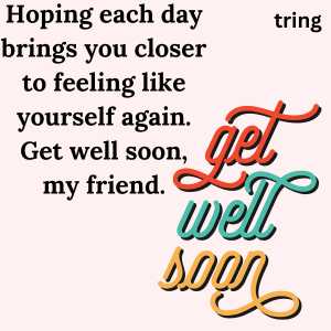100+ Heartfelt Get Well Soon Wishes For Your Loved Ones