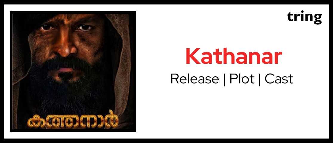 Kathanar-The Wild Sorcerer (2024) Release, Teaser, Cast, Plot & more