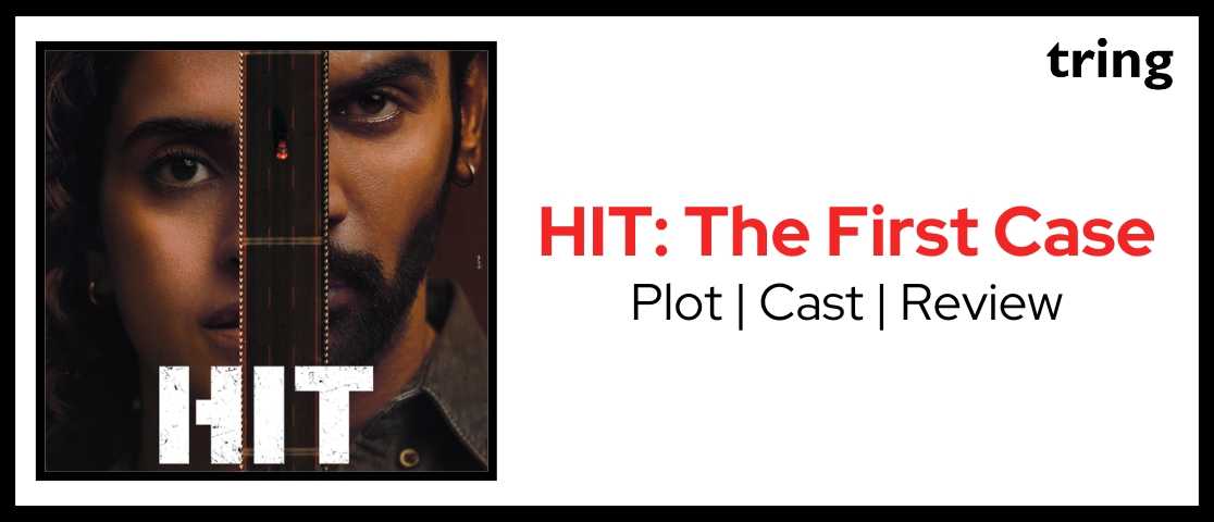 HIT: The First Case (2022) Plot, Cast, Review, Box Office and More