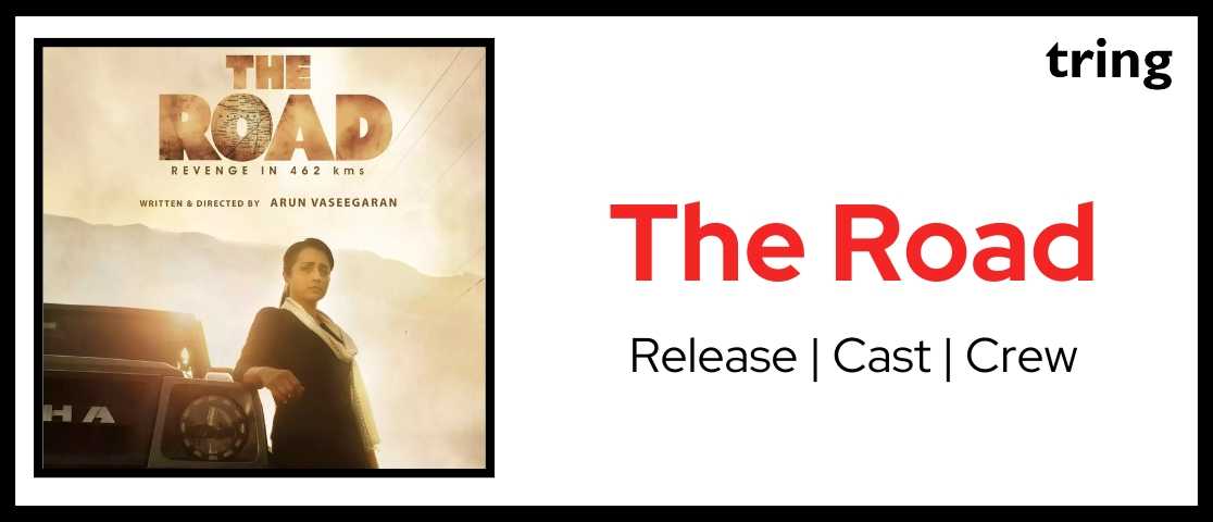 The Road - Review, Plot, Cast and More