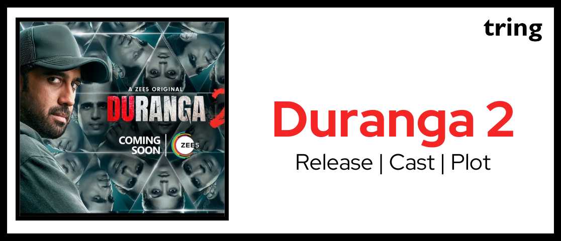 Duranga Season 2 - Cast, Crew, Release, Plot And More