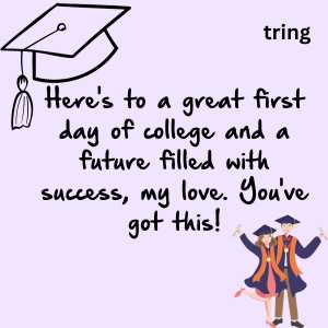 150+ First Day of College Wishes For Your Loved Ones