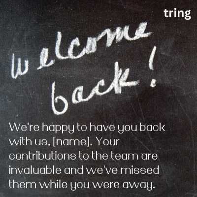 99+ Uplifting Welcome Back Wishes for Colleagues, Friends, and Family