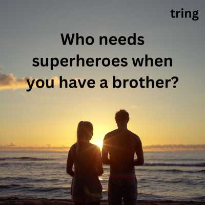 50+ Amazing Brother Captions For Instagram