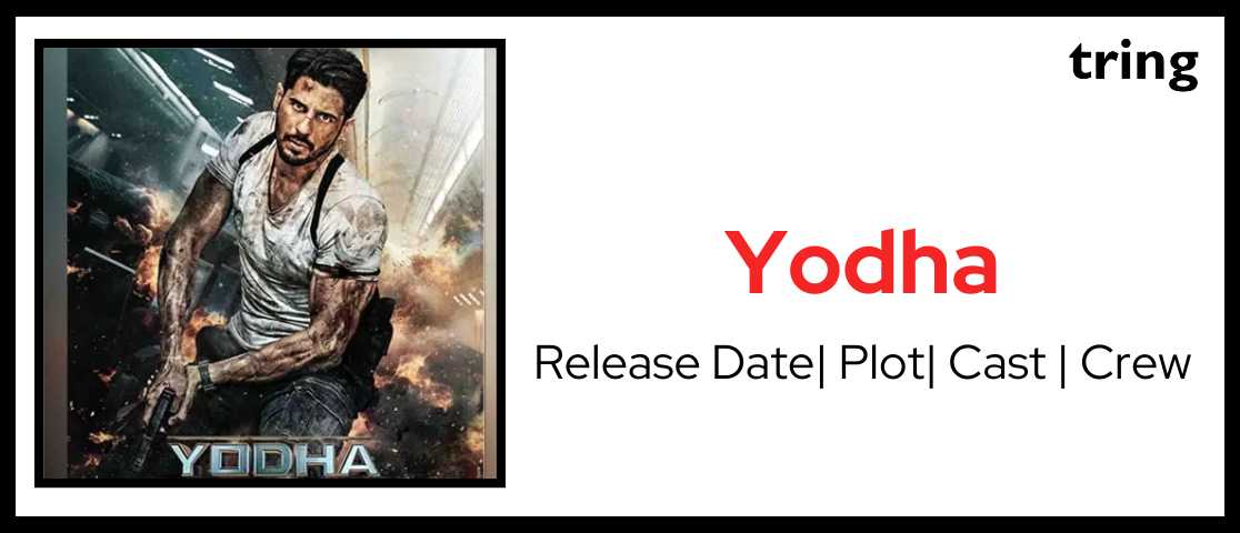 Yodha 2024 : Release Date, Plot, Cast, Reviews, Trailer, Songs and more