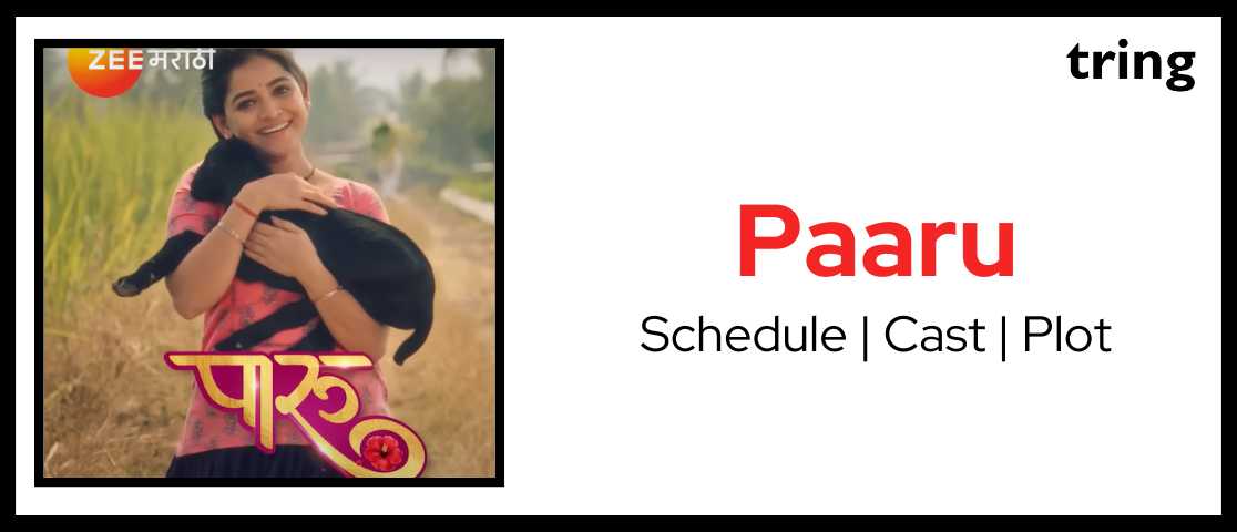 Paaru - Marathi TV Serial, Zee Marathi, Schedule, Full Cast, Plot, Episodes