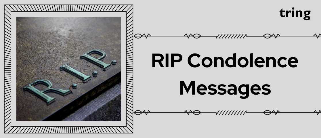 100+ RIP Condolence Messages To Send Your Tribute