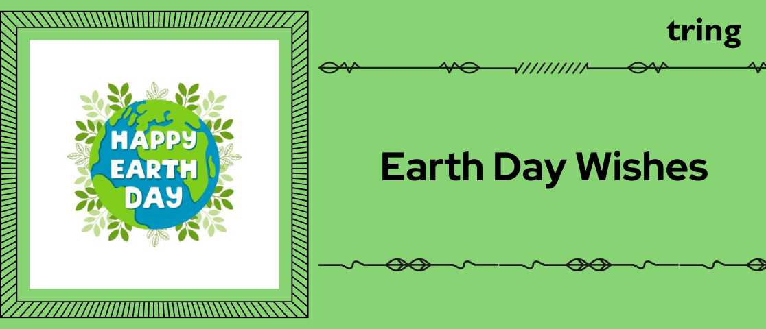 99+ Earth Day Wishes To Celebrate Our Planet’s Beauty