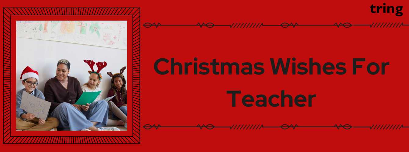 50+ Christmas Wishes For Teacher