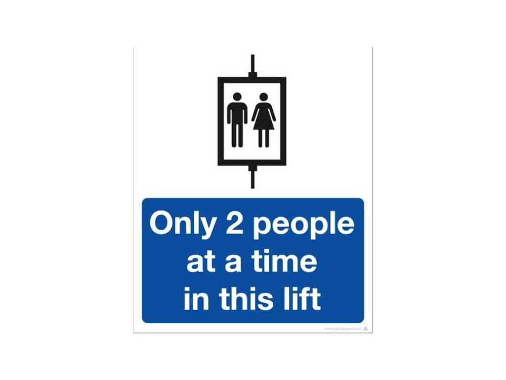 Only 2 People At A Time In This Lift - Social Distancing Sign - Safe ...