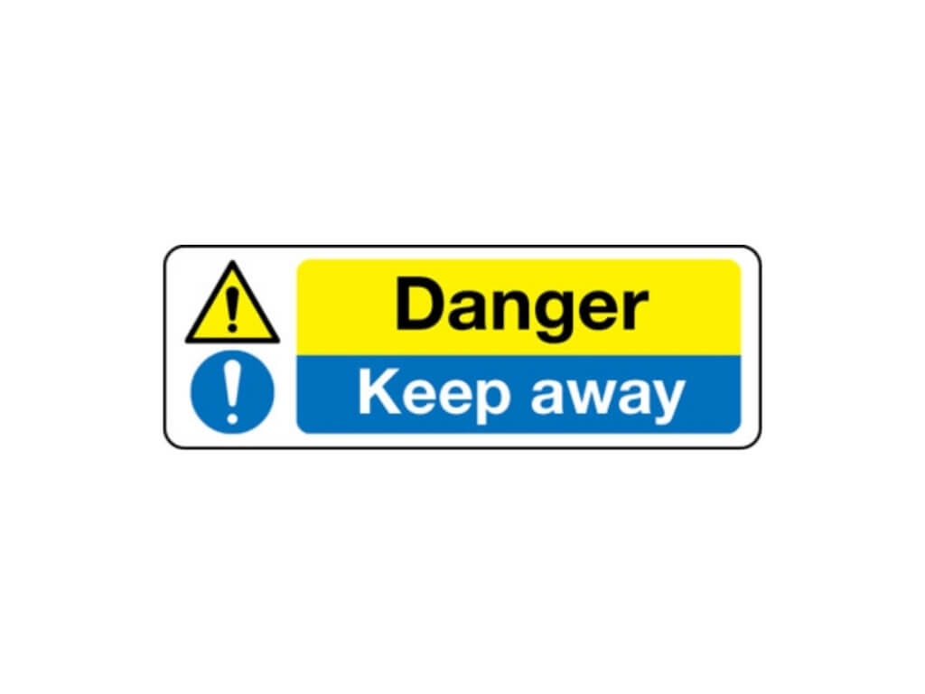 Danger Keep Away Sign - Hazard Signs - Safe Industrial