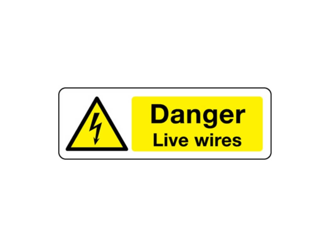 Danger Live Wires Sign - Safe Industrial