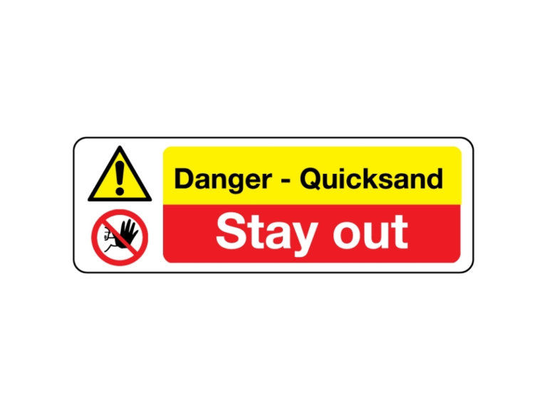 Danger Quick sand Stay away Sign - Hazard Signs - Safe Industrial