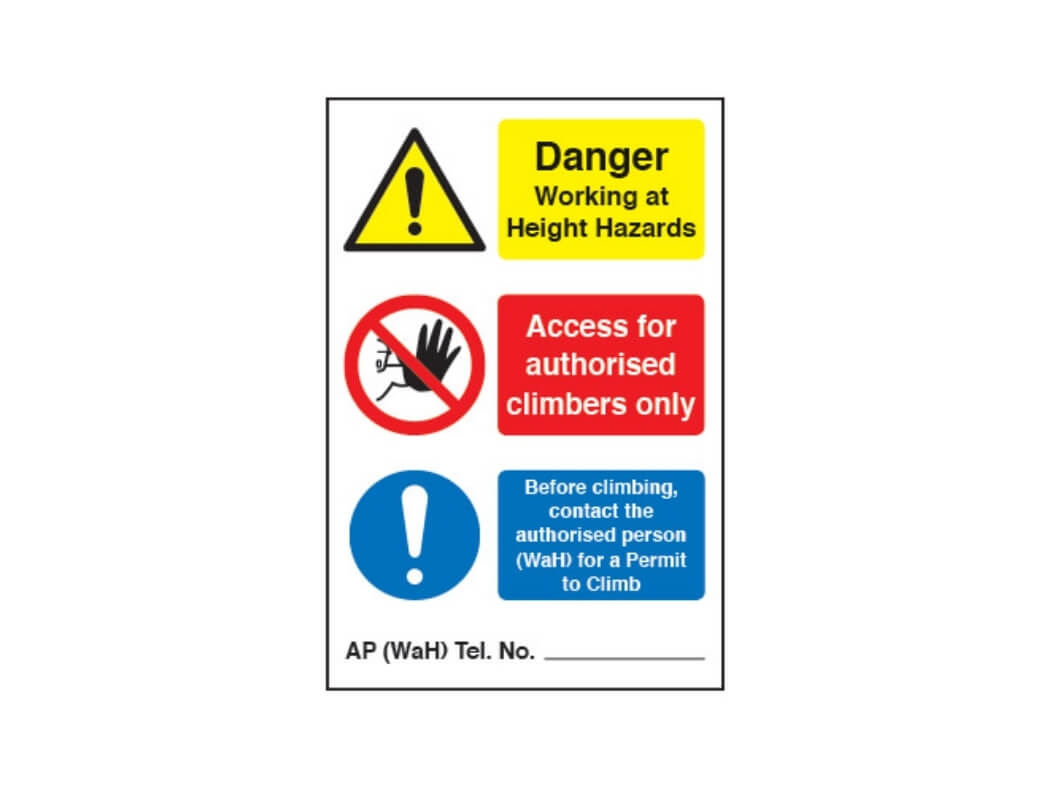 Danger Working At Height Hazard Access Authorised Climbers Only Sign