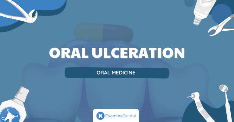 Oral Ulceration - Causes and Management - ExamineDental