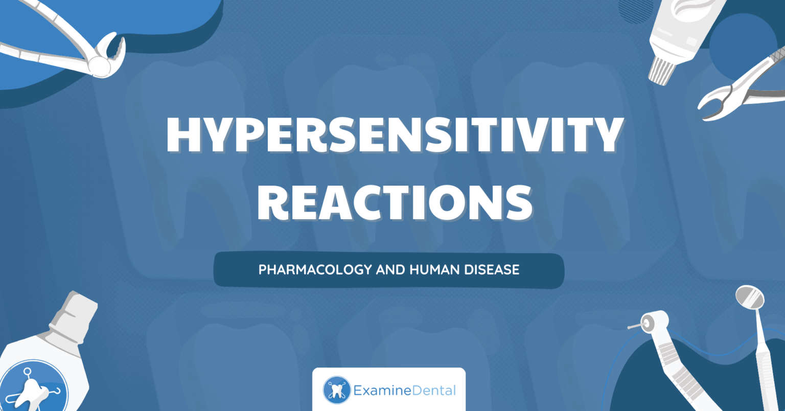 Hypersensitivity Reactions and Types - ExamineDental