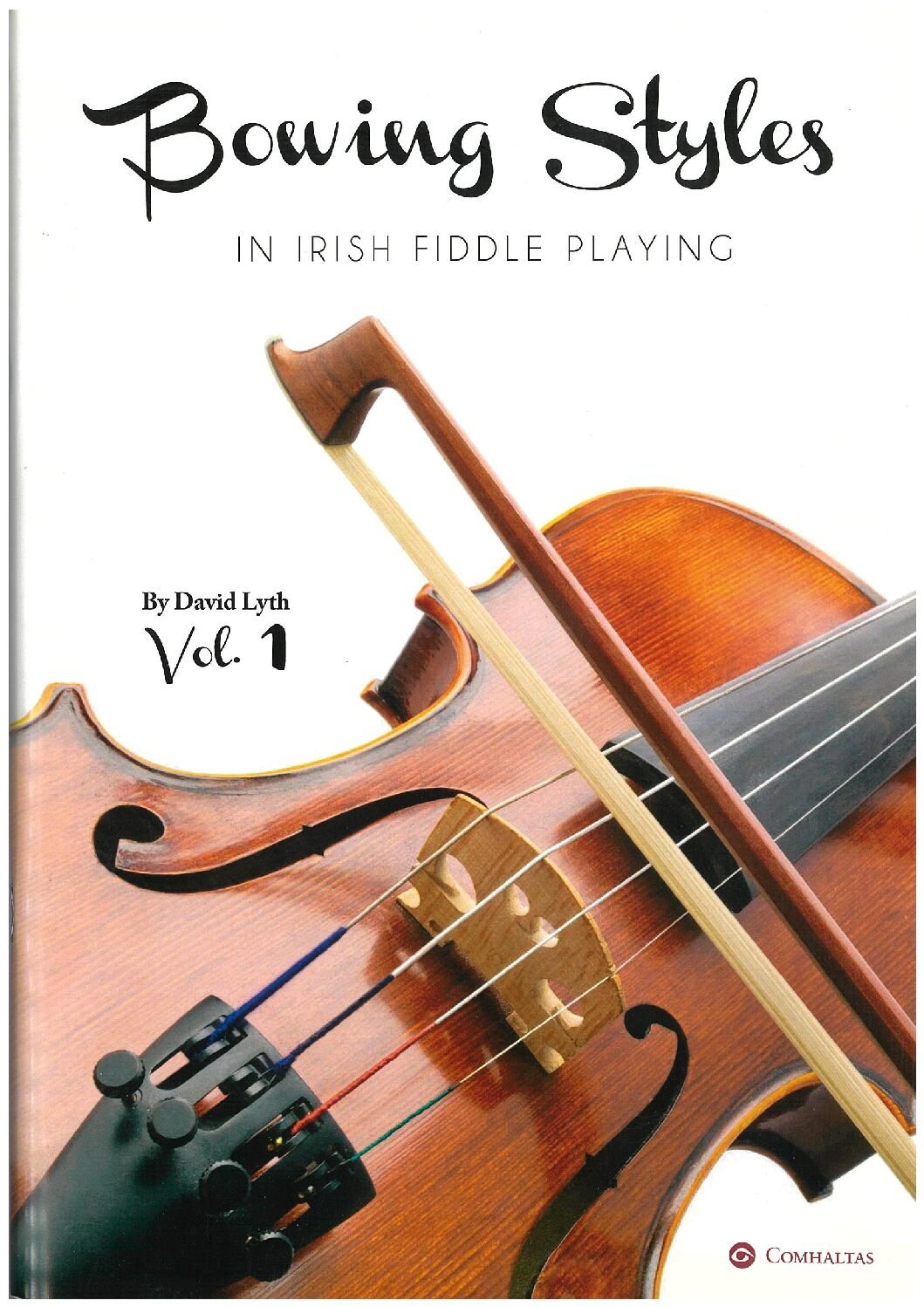 Bowing Styles in Irish Fiddle Playing Volume 2 - David Lyth