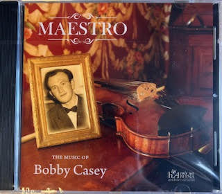 Maestro - Music of Bobby Casey