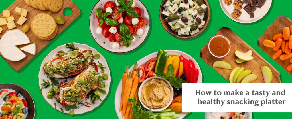 How to make a tasty and healthy snacking platter - Kaiser Foodline