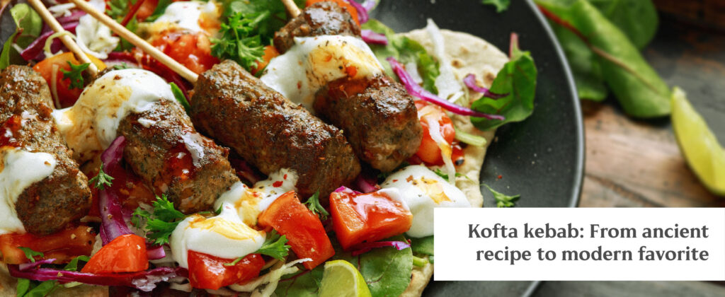 The origin, history, and culture of kebabs (Part 1) - Kaiser Foodline