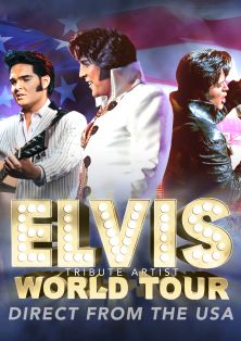 ELVIS WORLD TOUR - Featuring Shawn Klush, Dean Z, Ben Thompson | Derby Live