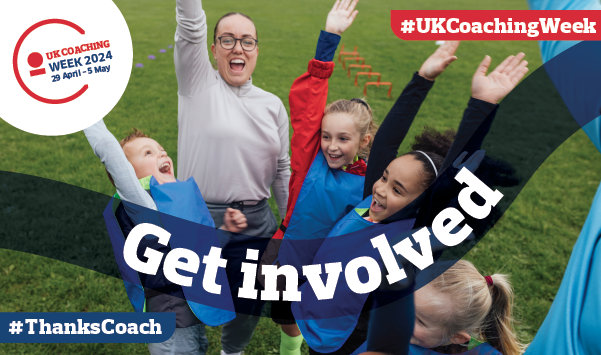 UK Coaching Week - 29 April – 5 May 2024 - Yorkshire Sport Foundation